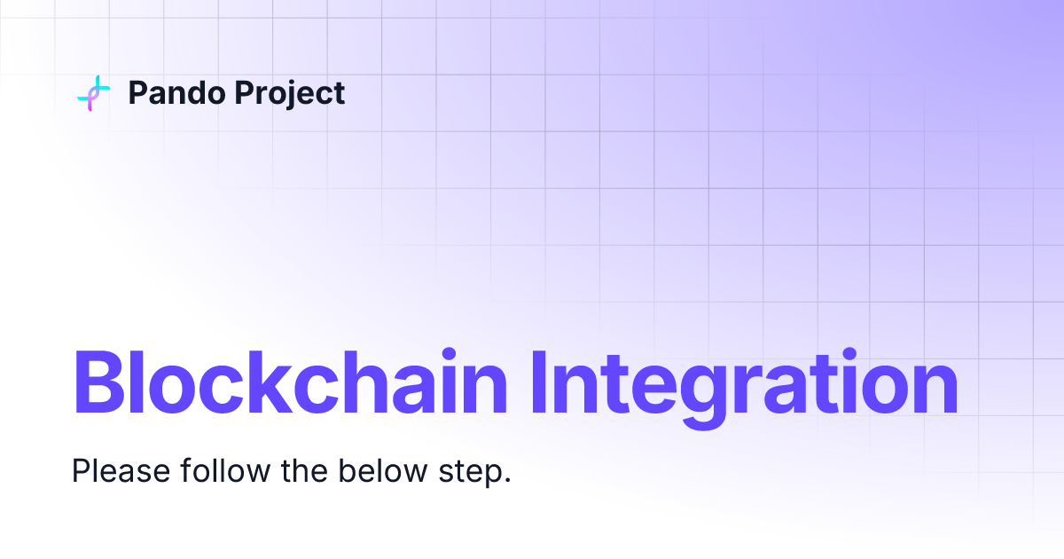 Blockchain Integration | Pando Project