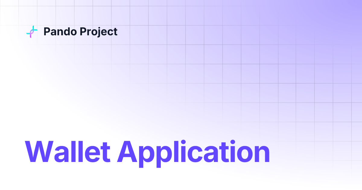 Wallet Application | Pando Project