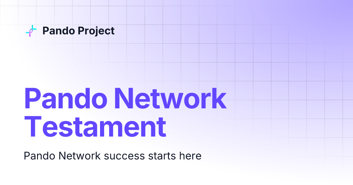 Pando Network Testament | Pando Project